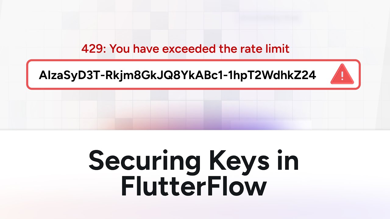 Securing Keys In FlutterFlow | Best Practices