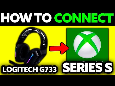 How To Connect Logitech G733 Wireless Headset to XBOX Series S? (2025)