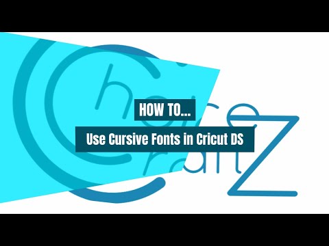 How To - Edit/Use Cursive Font in Cricut Design Space!