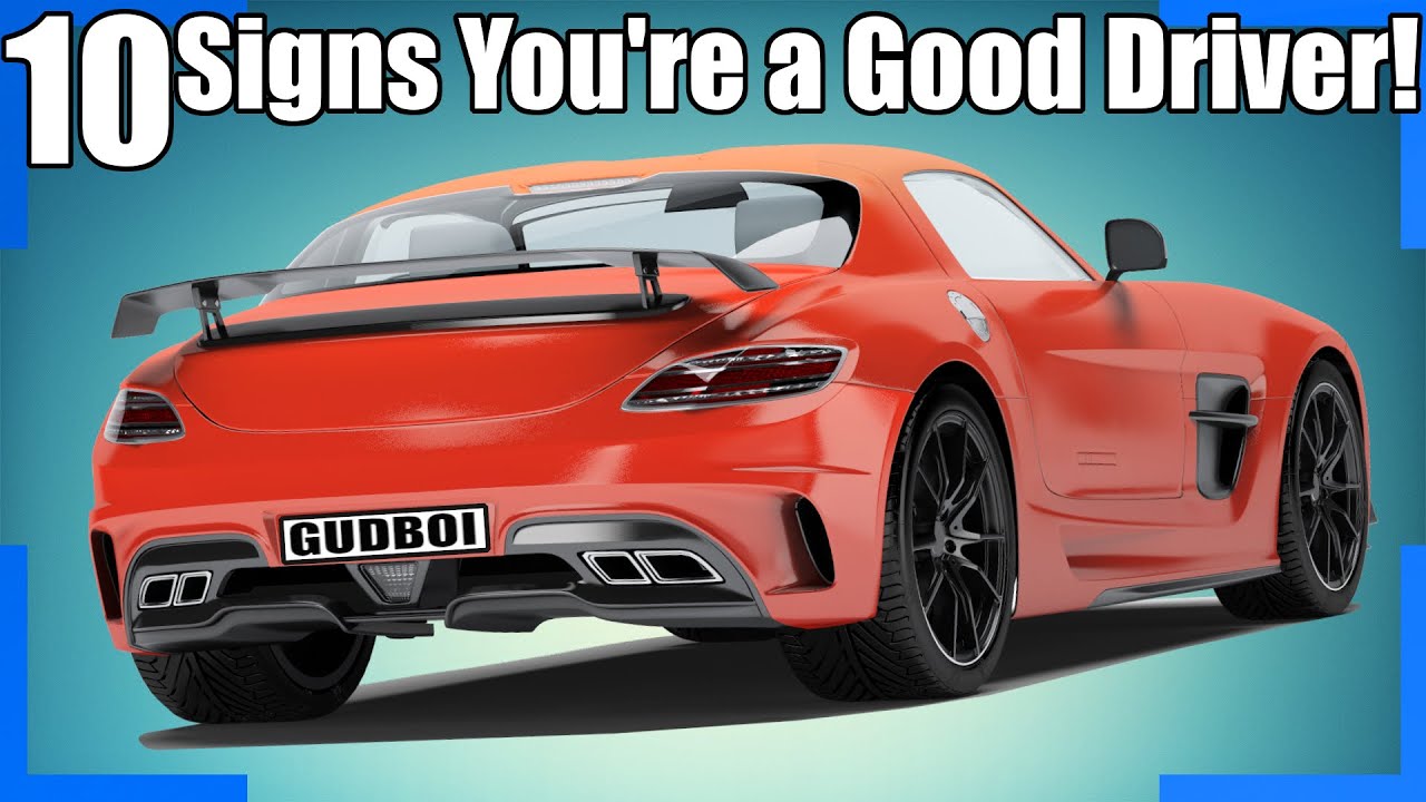 10 Signs You're a Good Driver!