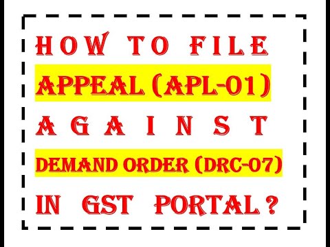How to file Appeal in GST | Appeal against Demand order | APL-01 against DRC-07 #gst #gstn #appeal