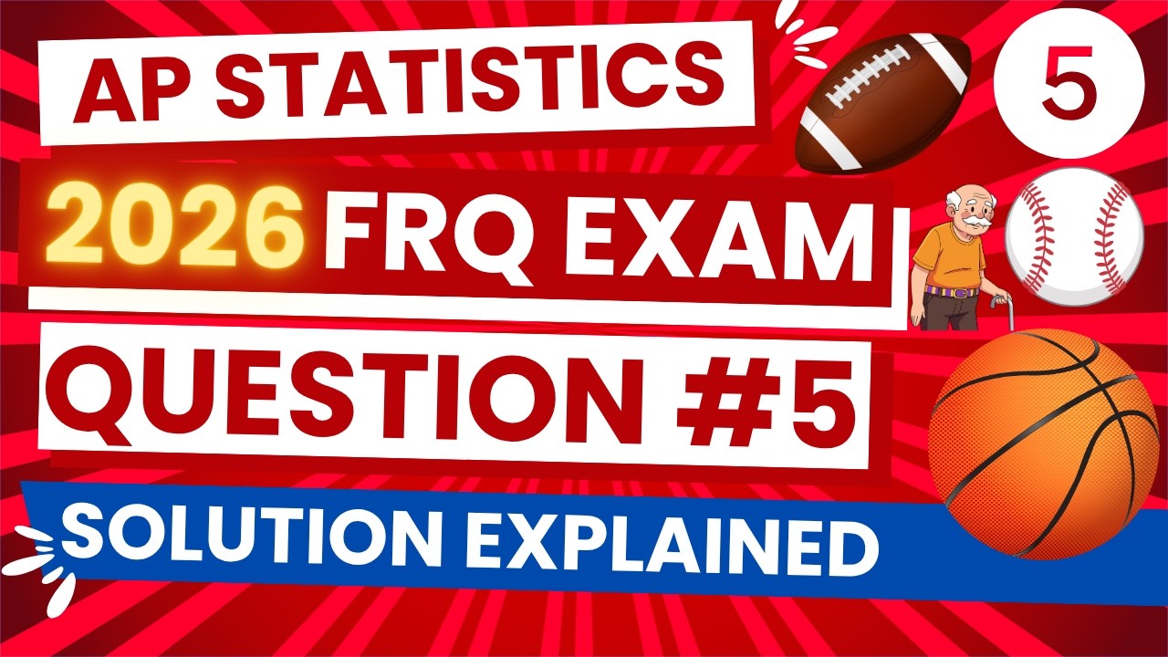 Penjelasan FRQ #5 AP Statistics 2026 | Solusi Soal Uraian Langkah demi Langkah