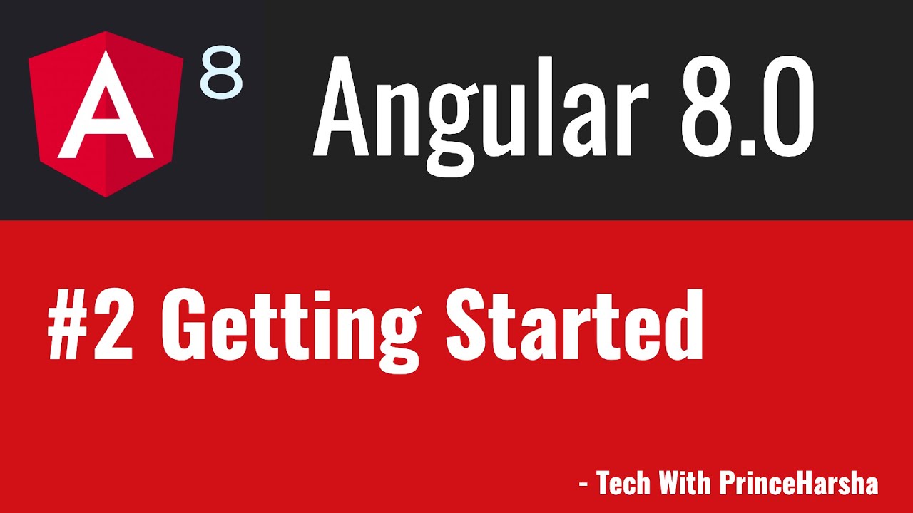2.Angular 8 Tutorials - Getting Started