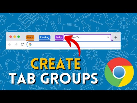 How To Create Tab Groups in Chrome
