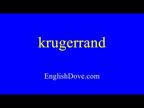 How to pronounce krugerrand in American English
