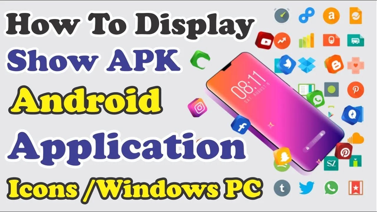 How To Display Show APK Android Application Icons on Windows PC 2023
