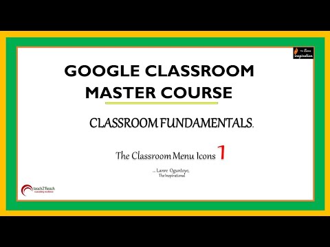 Unit 3 How to use The Classroom Menu Icons In Google Classroom