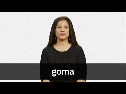 English Translation of “GOMA” | Collins Spanish-English Dictionary