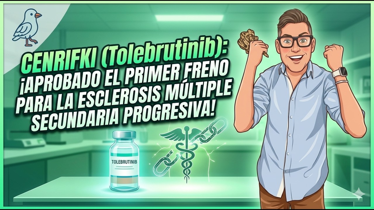 CENRIFKI-Tolebrutinib: ¡Aprobado el primer freno para la esclerosis múltiple secundaria progresiva!