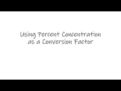 Using Percent Concentration as a Conversion Factor