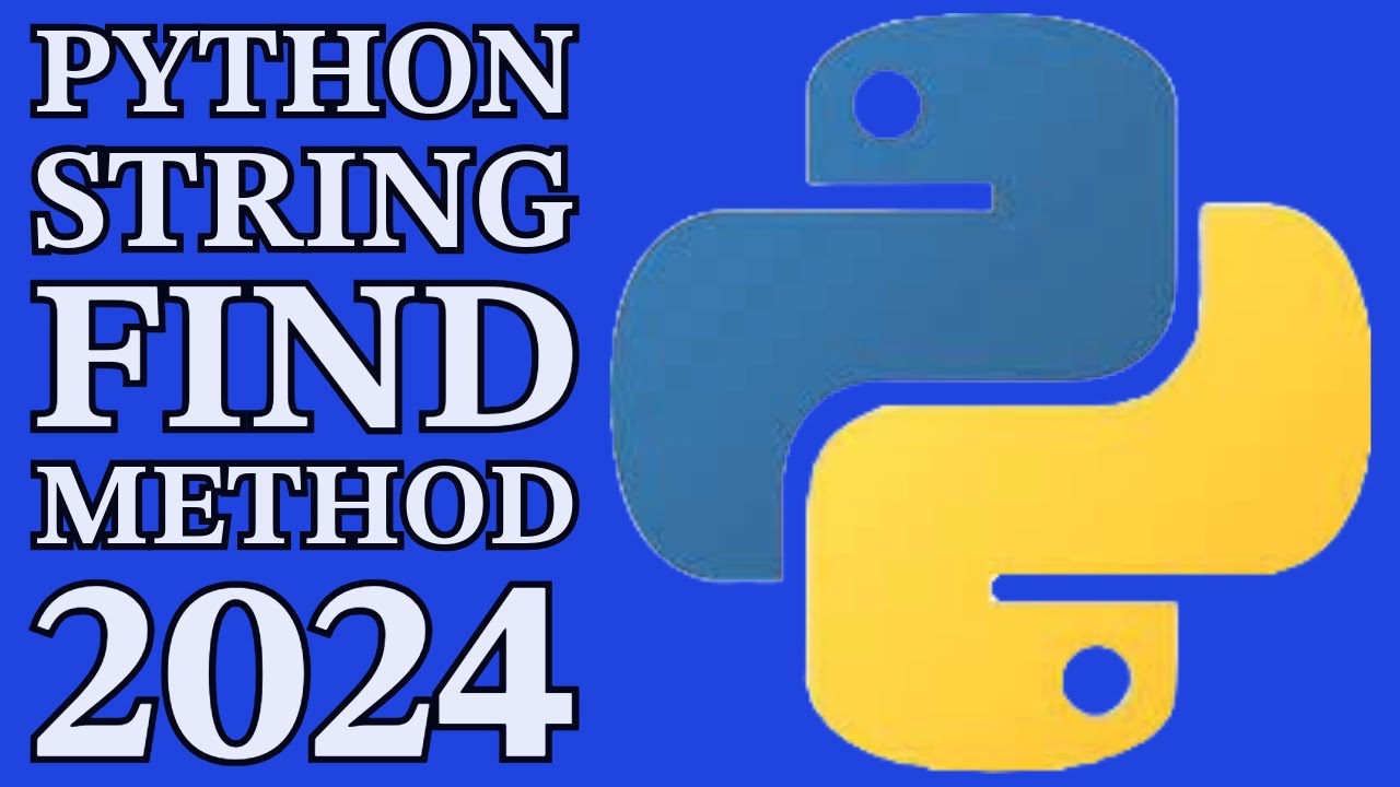 Python String Find Method: Beginners Example Code 2024