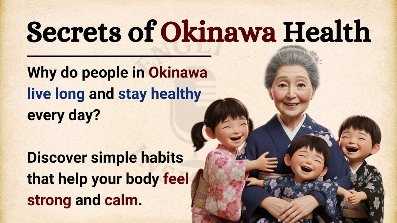 Why Okinawans Live Over 100? || The 5 Secrets of Longevity || English Listening Practice