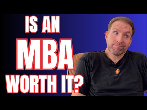 Is an MBA Worth It?