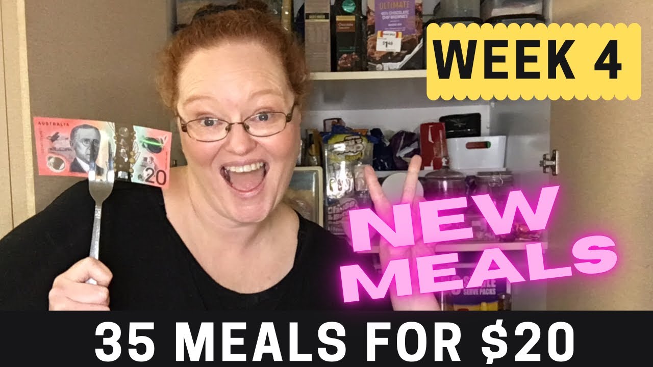 WEEK 4 - 35 MEALS & SNACKS FOR $20 / EXTREME WEEKLY MEAL PLAN FOR 1 PERSON AUSTRALIA
