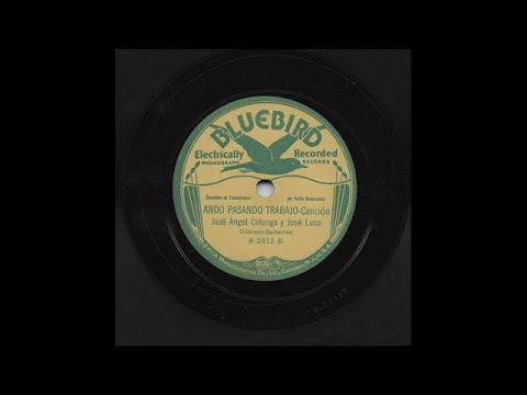 José Angel Colunga Y José Luna - Ando Pasando Trabajos - Bluebird B-2412-B