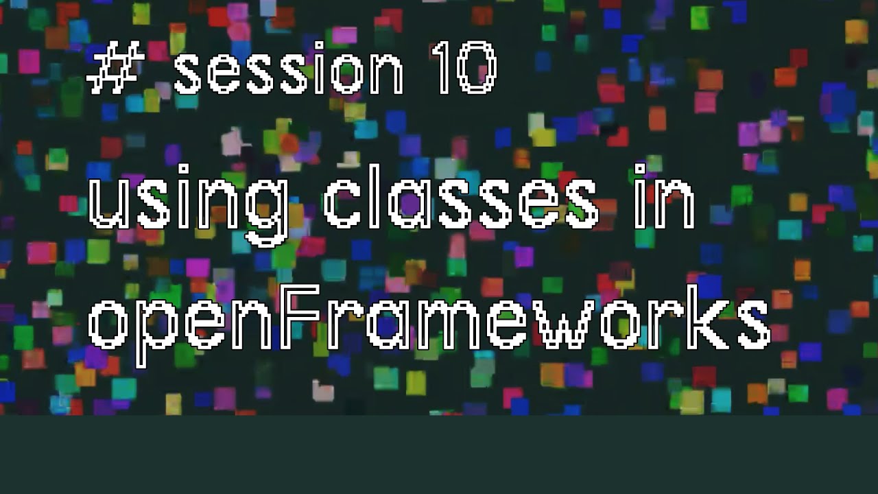 openFrameworks creative coding: Using classes in C++