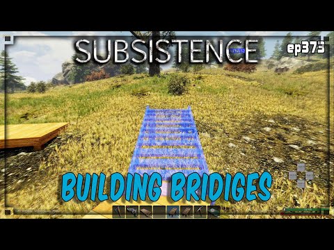 Steam Community :: Video :: Subsistence - S4 373 Building Bridges ...