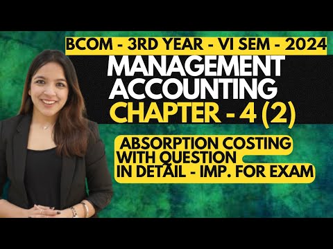 Absorption Costing Meaning, Advantages, Disadvantages - DU BCOM - SOL - MANAGEMENT ACCOUNTING DETAIL