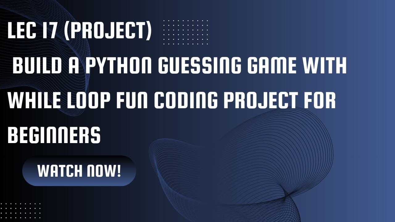 Build a Python Guessing Game with While Loop Fun Coding Project for Beginners