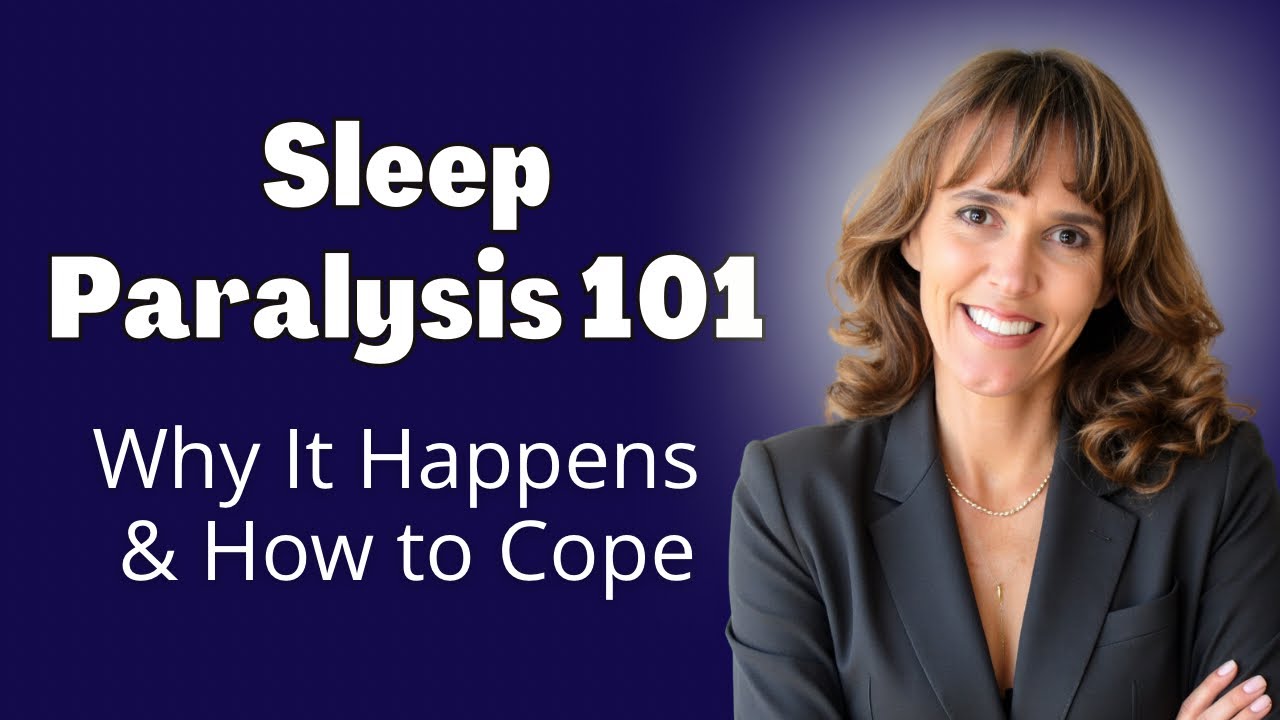 Sleep Paralysis 101: Why It Happens & How to Cope