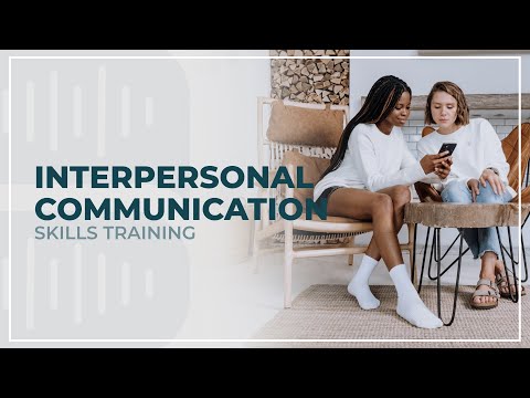 Interpersonal Communication Skills Training