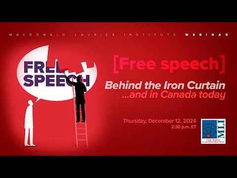 Free Speech: Behind the Iron Curtain and in Canada Today