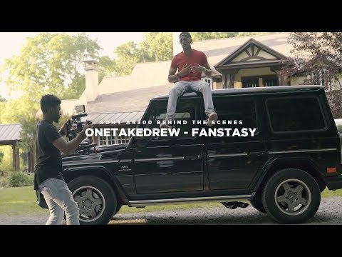 OneTakeDrew - Fantasy (Sony a6300 BEHIND THE SCENES)