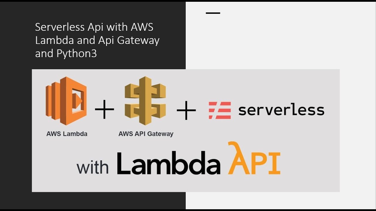Serverless Api with AWS Lambda and Api Gateway and Python3
