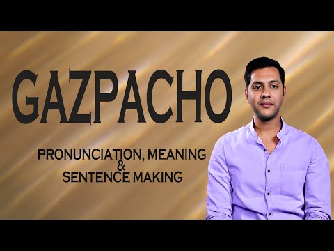 Gazpacho - Meaning & Pronunciation Word World Audio Video Dictionary