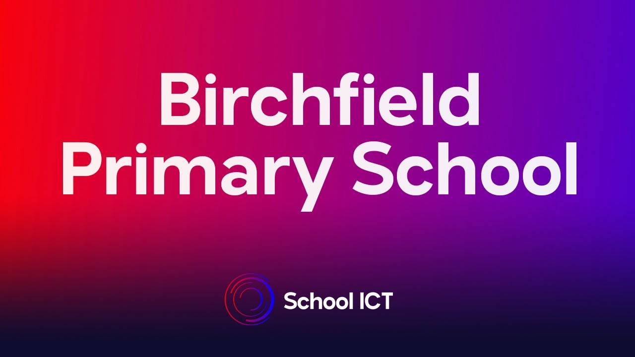 Case Study Video - Birchfield Primary School