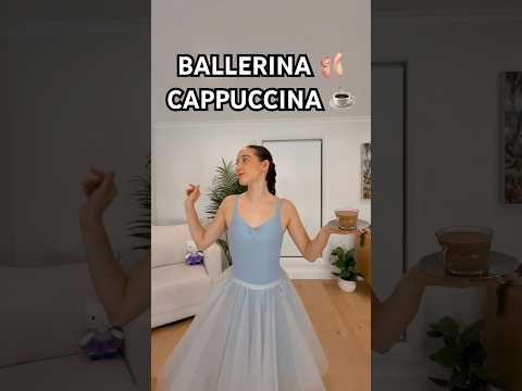 BALLERINA CAPPUCCINA 🩰
