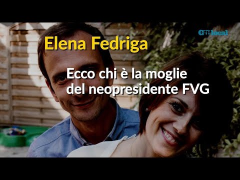 Elena Fedriga, ecco chi è la moglie del nuovo presidente del FVG
