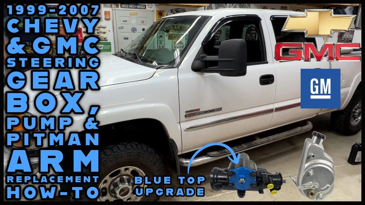 2001-2007 GMC & Chevy Truck Steering Gear Box, Steering Pump, Pitman Arm Replacement How-To