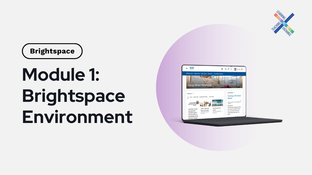 Module 1: The Brightspace Environment - George Brown College