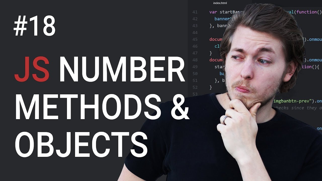18: Number methods and math objects in JavaScript - Learn JavaScript front-end programming