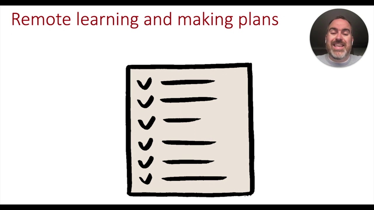 Remote learning and making plans
