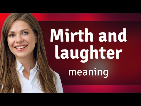 Unveiling Joy: The Essence of "Mirth and Laughter"