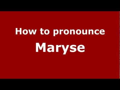 How to Pronounce Maryse - PronounceNames.com