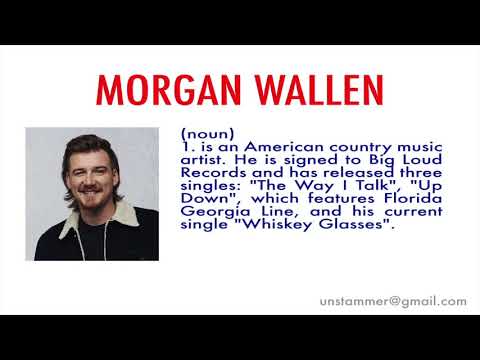 How to Pronounce Morgan Wallen