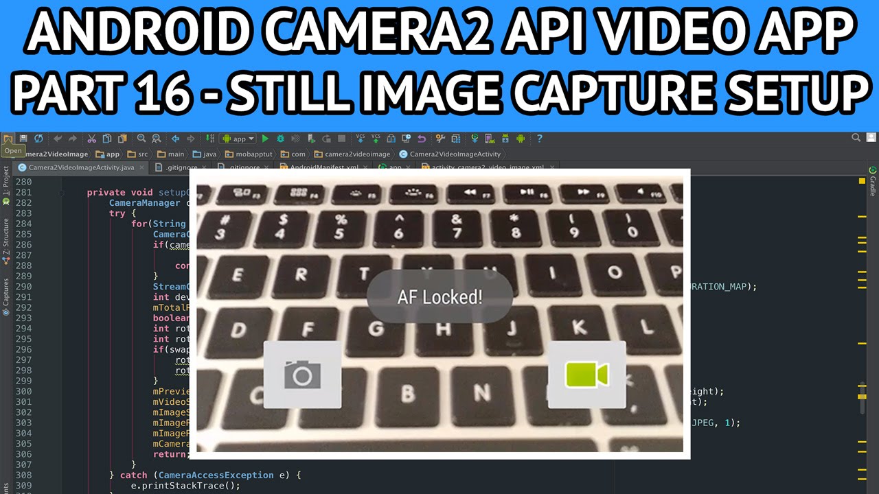 Android camera2 API video app - Part 16 setting up for still camera capture