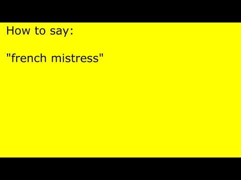 How to pronounce french mistress