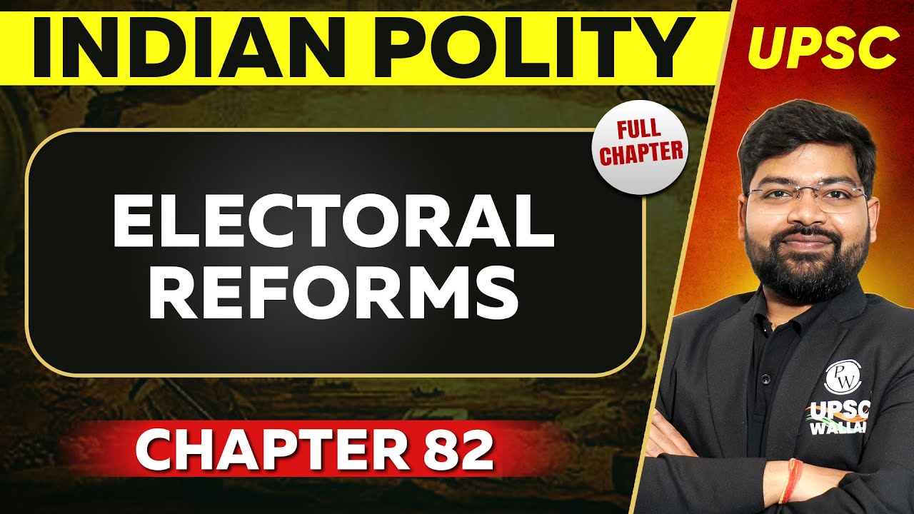 Understanding Electoral Reforms in India: A Comprehensive Overview ...