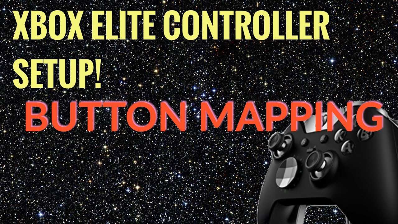 Xbox One Elite Controller Basics | Button Mapping (How to Tutorial) [Part 2]