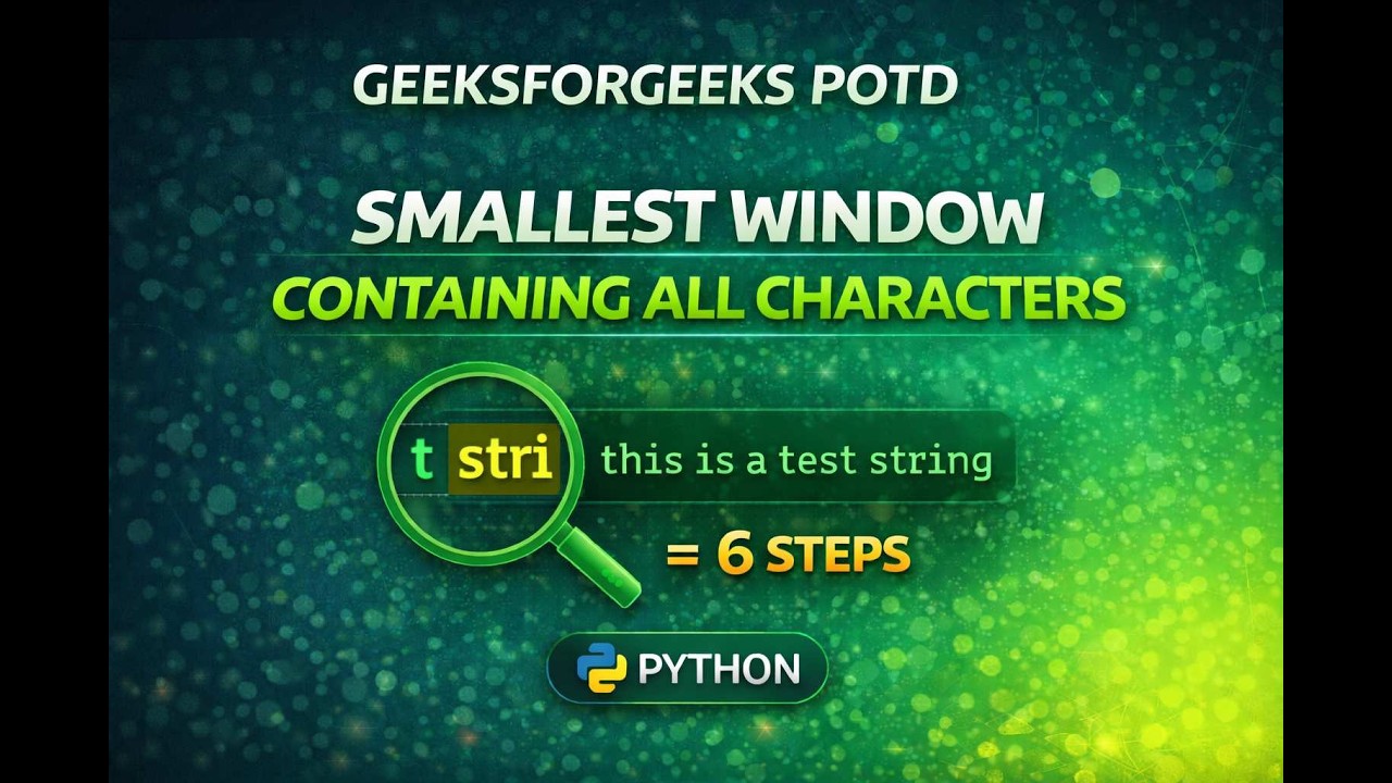 GFG Smallest Window Substring | Sliding Window Algorithm | DSA Interview Problem #coding #dsa