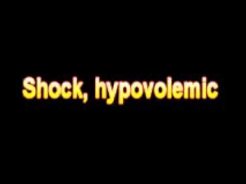 What Is The Definition Of Shock, hypovolemic Medical School Terminology Dictionary