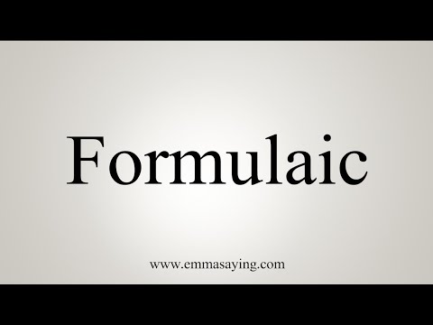 How To Say Formulaic