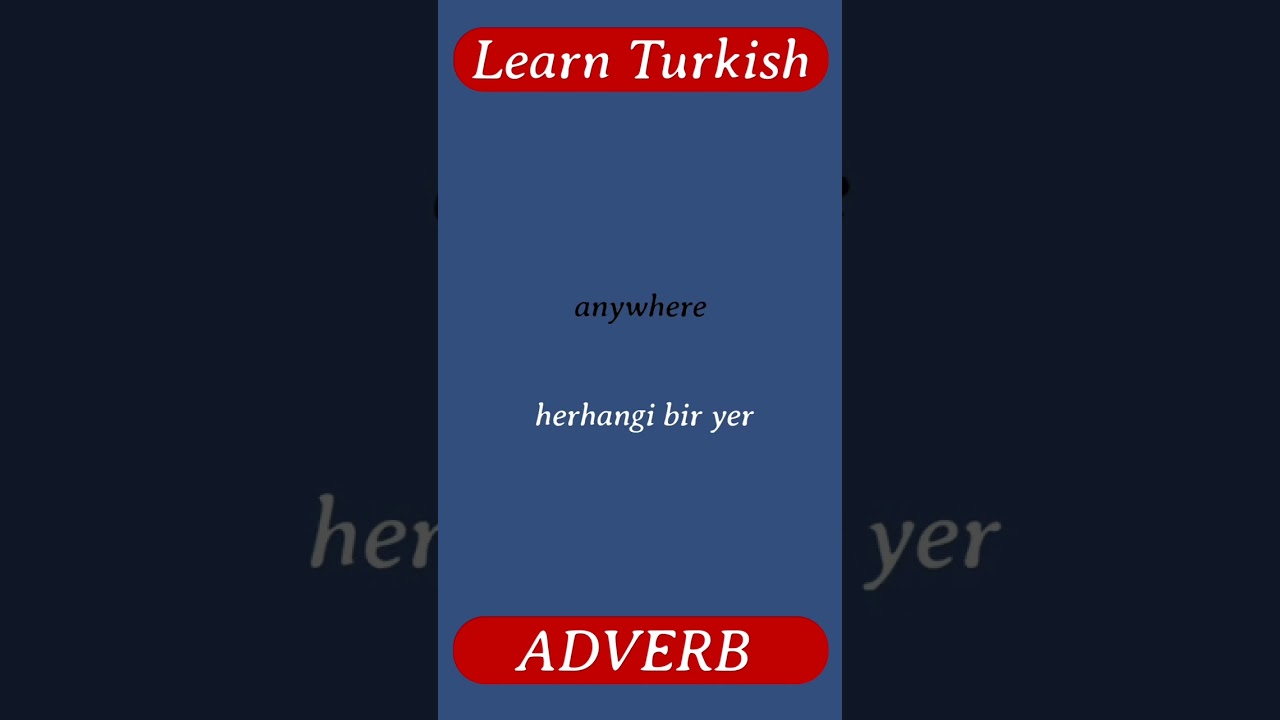 13 Learn Turkish | Adverb In Turkish