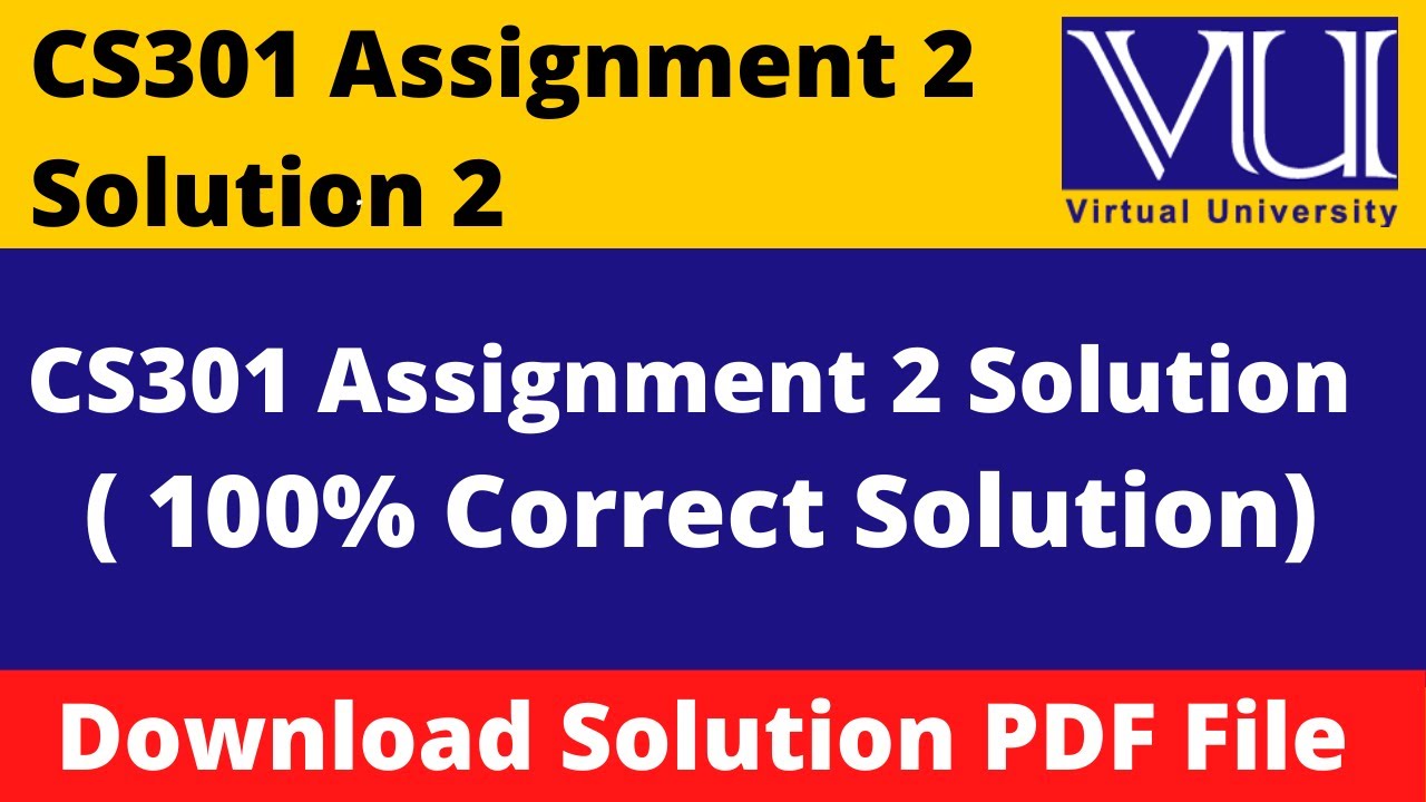 cs301 assignment 2 solution 2023 || Download File in  PDF