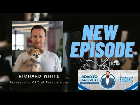 Richard White - Founder and CEO of Fathom.video