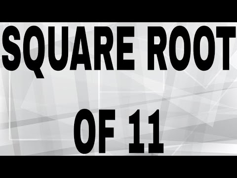 SQUARE ROOT OF 11